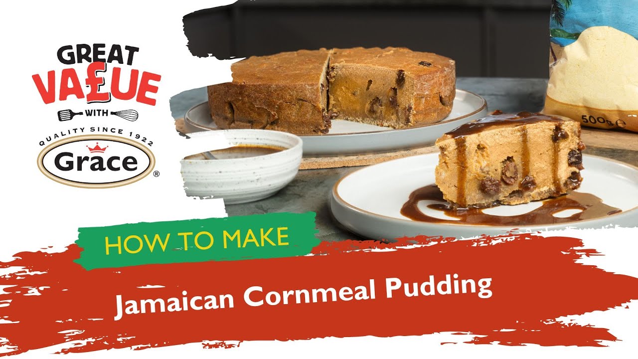 Great Value with Grace - Jamaican Cornmeal Pudding - YouTube