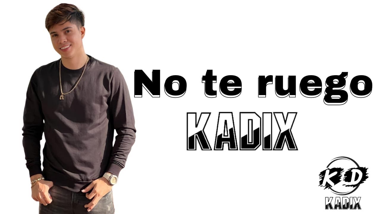 Kadix - No Te Ruego (Official Video) #KADIX #reggaeton #music #world ...