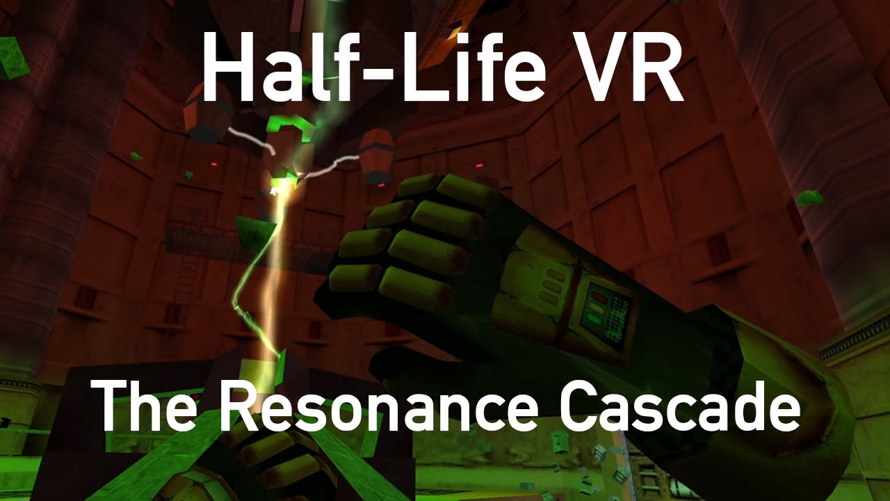 Half-Life VR | Ep 1 | The Resonance Cascade - YouTube