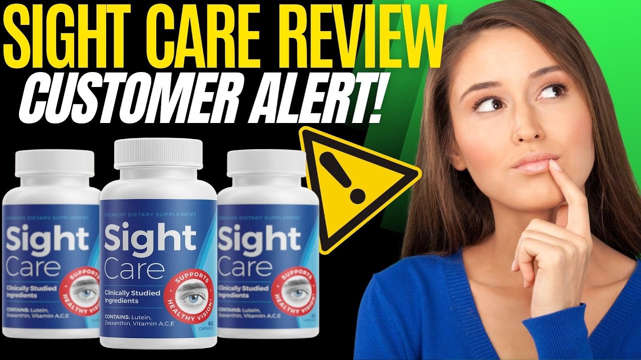 SIGHT CARE – SIGHT CARE REVIEW – ((CUSTOMER ALERT!!)) – SIGHTCARE ...