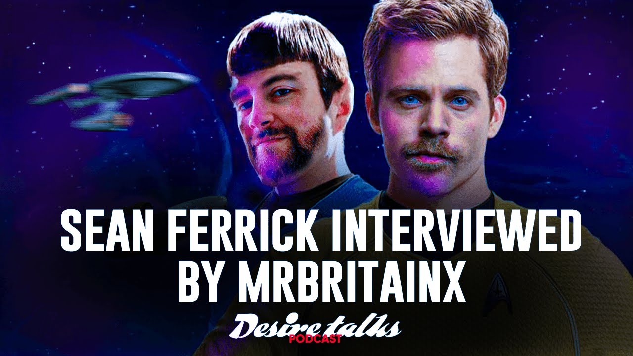 MrBritainX Interviews Sex Worker & Star Trek Fanatic Sean Ferrick ...
