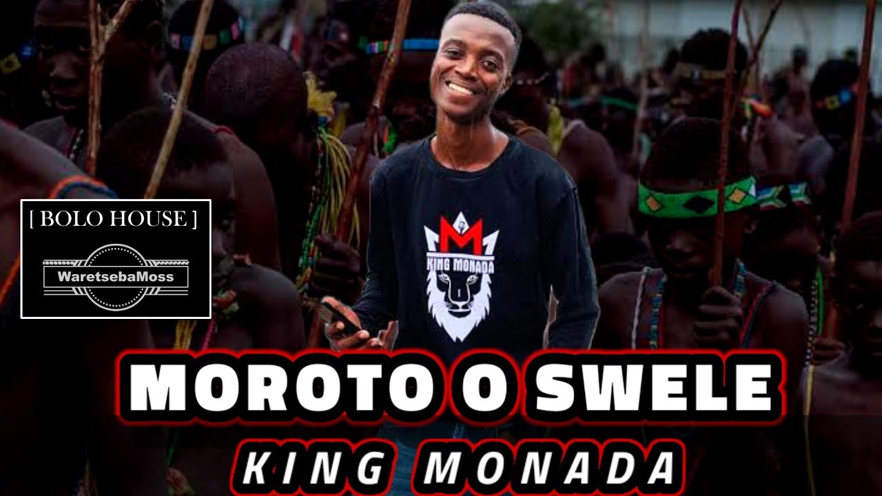 KING MONADA - MOROTO O SWELE 2024 - YouTube
