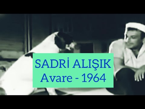Avare 1964 | SADRİ ALIŞIK | Arkadaş, gidecek yerim yok arkadaş..
