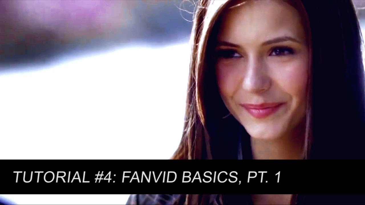 Tutorial #4: Fanvid Basics - Pt. 1 - YouTube