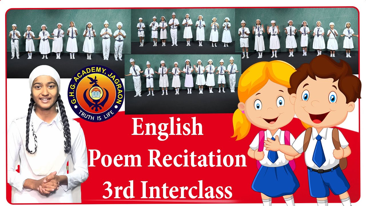 English Poem Recitation 3rd Interclass || GHG AcademyJagraon - YouTube