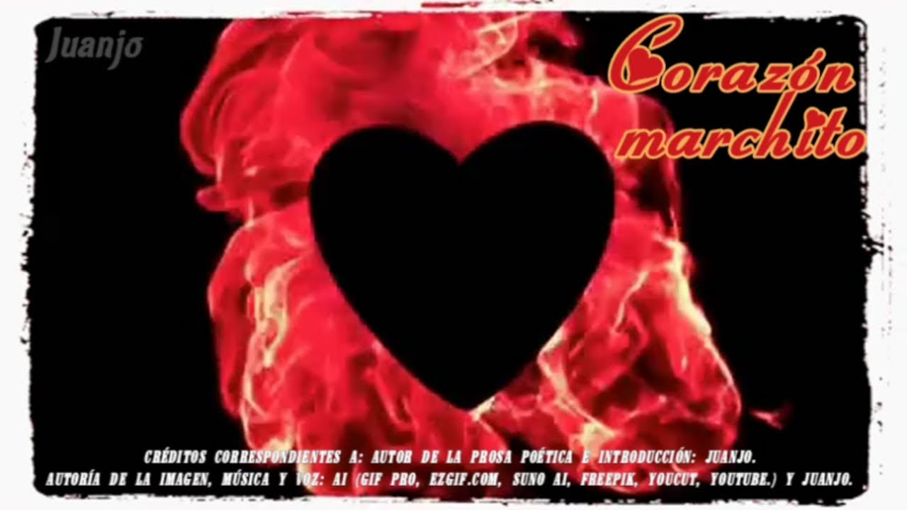 CORAZÓN MARCHITO - YouTube
