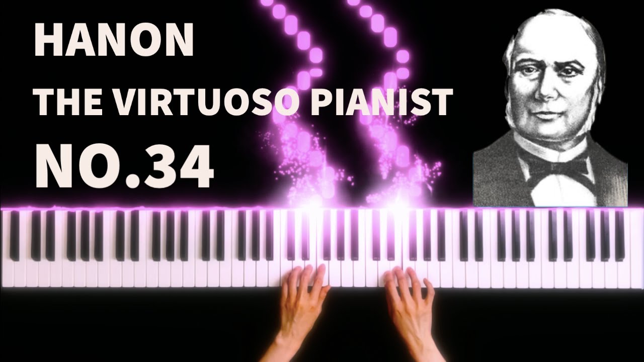 Hanon - The Virtuoso Pianist in 60 Exercises, No.34 - YouTube