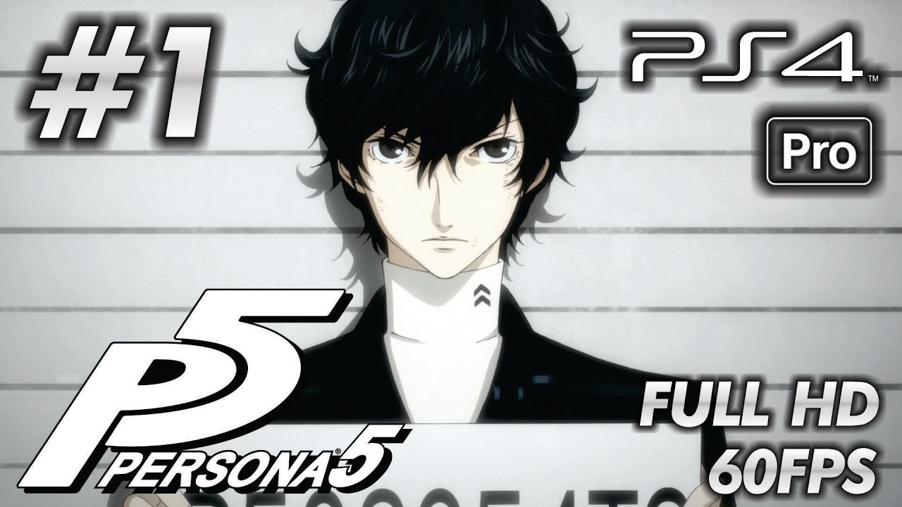 Persona 5 walkthrough #1 PS4 PRO gameplay - Full HD 1080p 60fps -NO ...