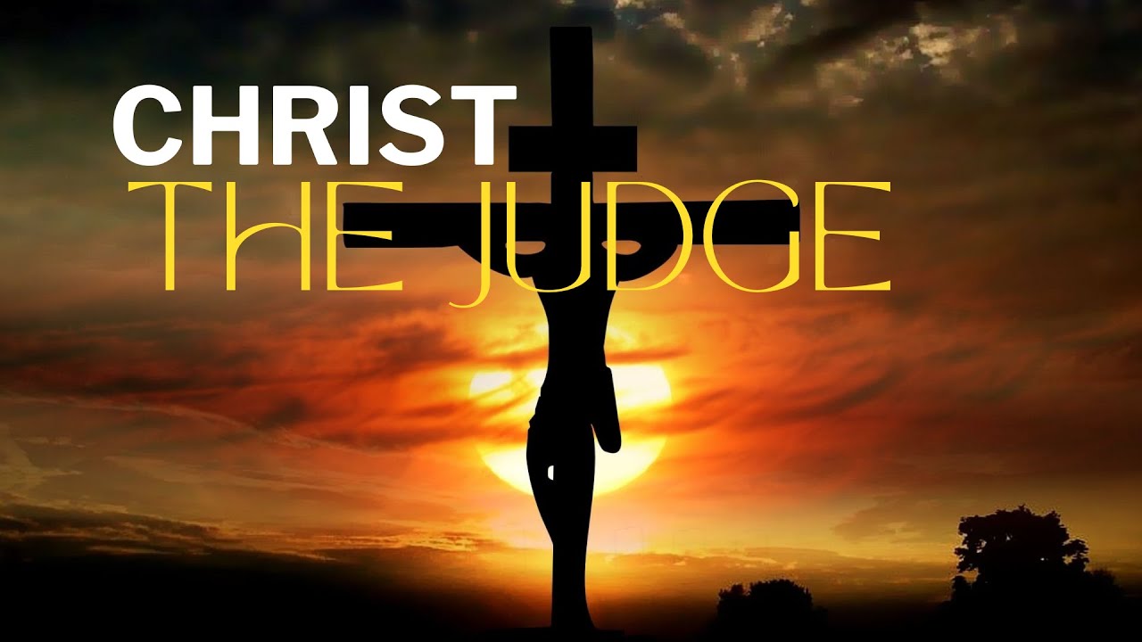 CHRIST; The JUDGE! # 79 - YouTube