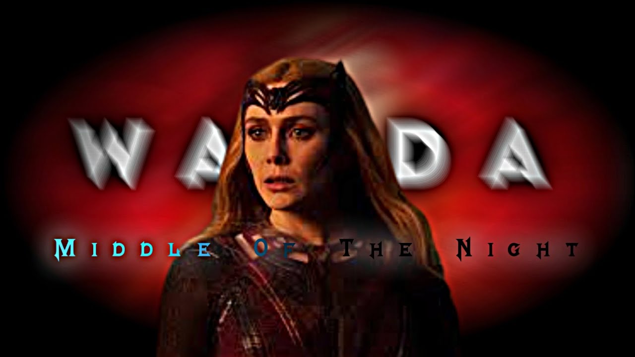 MIDDLE OF THE NIGHT - WANDA EDIT | WANDA STATUS | WANDA WHATSAPP STATUS ...
