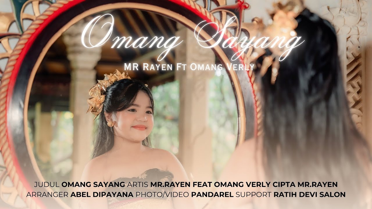 Mr.Rayen Feat Omang Verly - Omang Sayang ( Official Music Video ) - YouTube