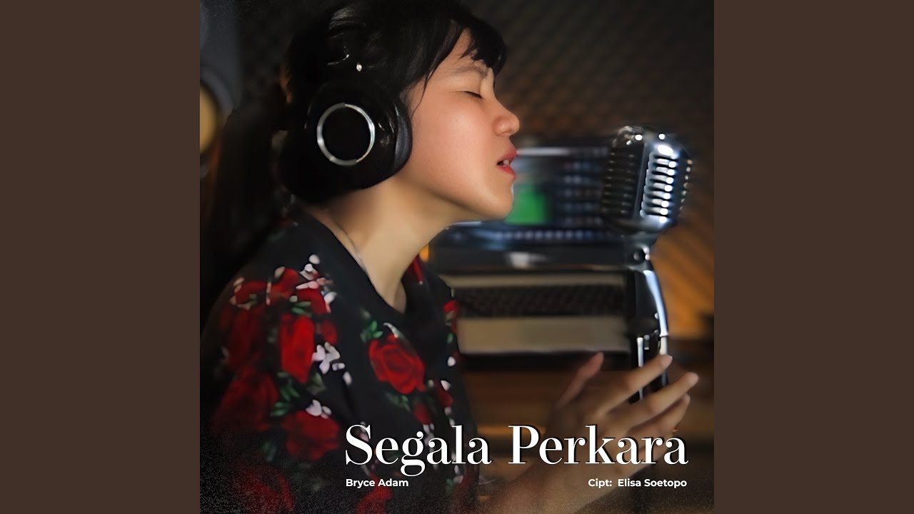 Segala Perkara - YouTube Music