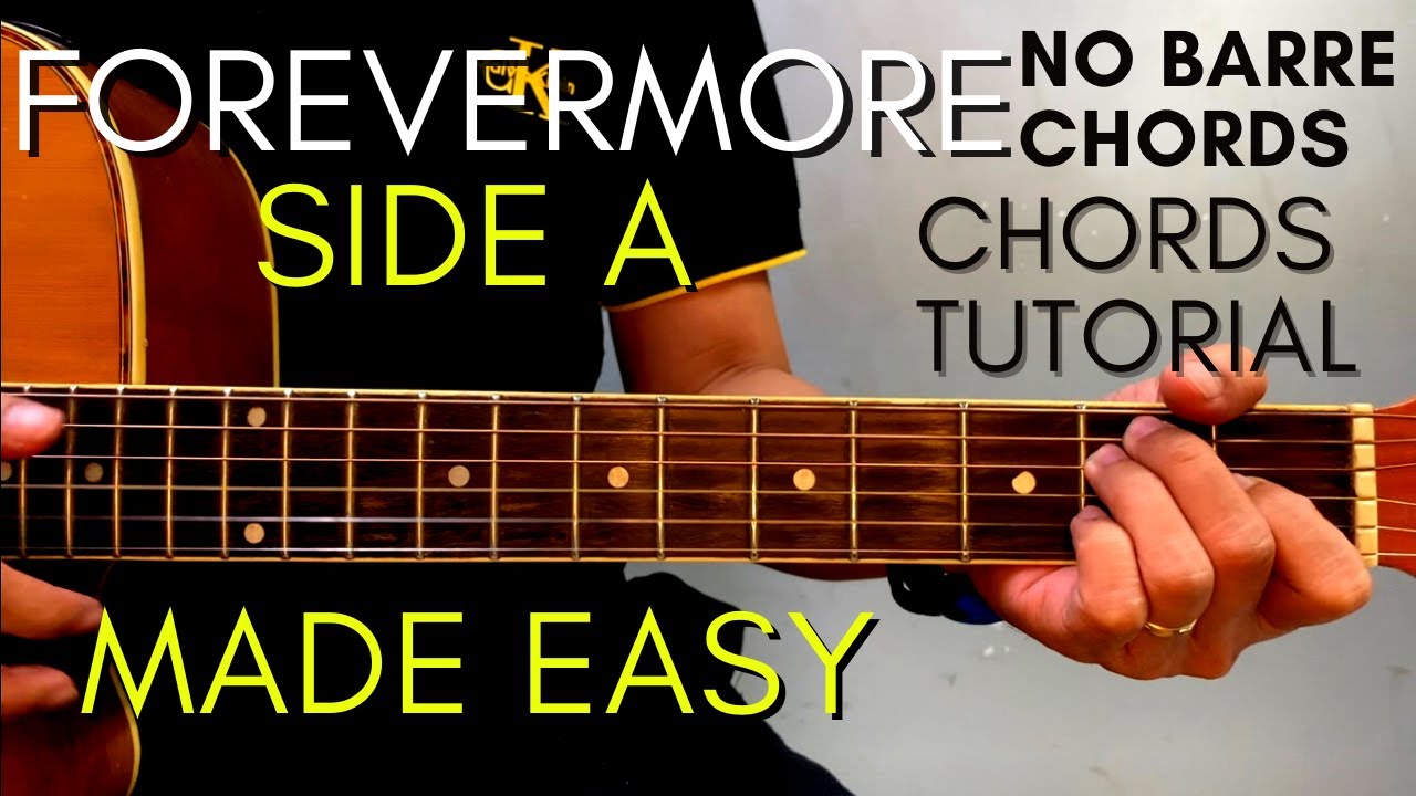 Side A - Forevermore Chords (EASY GUITAR TUTORIAL) for Acoustic Cover ...