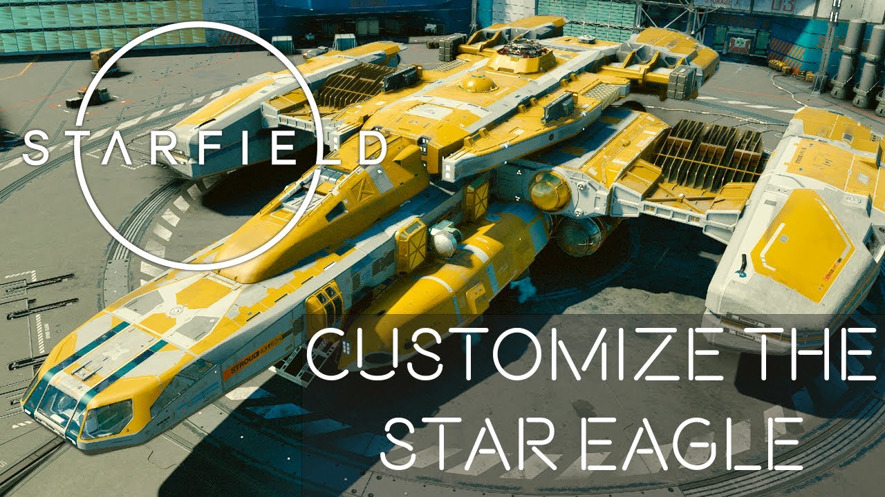 Star Eagle Ship Customization & Upgrades - STARFIELD Ship Design Tips ...