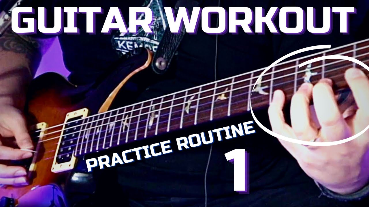 GUITAR WORKOUT 1 - Practice Routine (Finger Exercises, Alternate ...