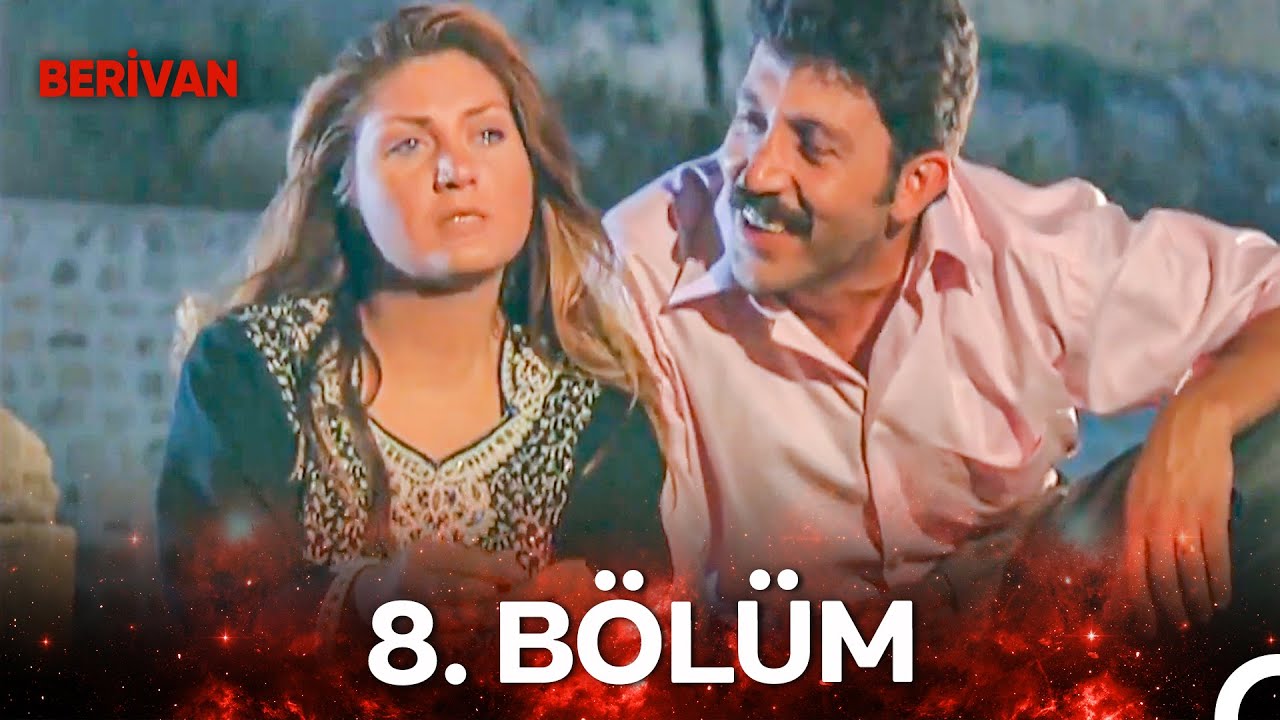 Berivan 8. Bölüm - YouTube