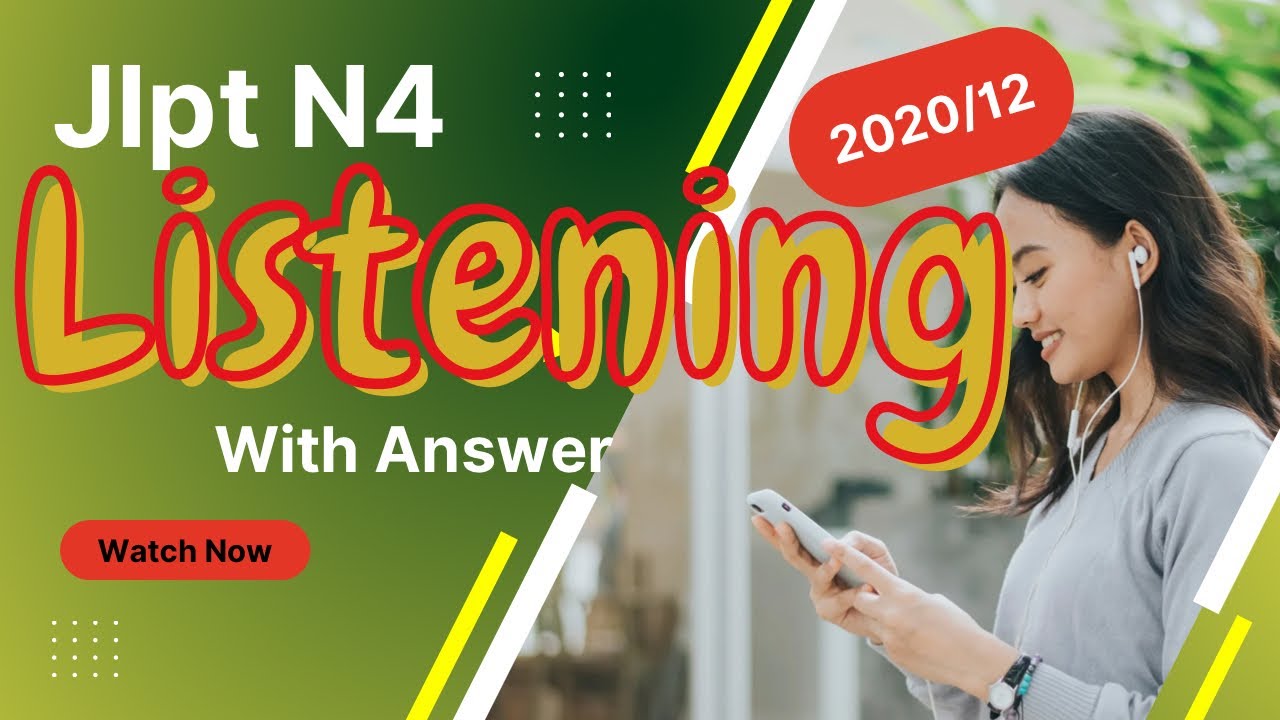 JLPT N4 Listening With Answer | JLPT N4 Choukai | JLPT N4 聴解 | JLPT N4 ...