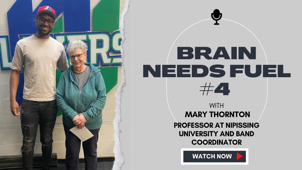 Brain Needs Fuel Ep. 4| Mary Thornton Music Teacher at Nipissing ...