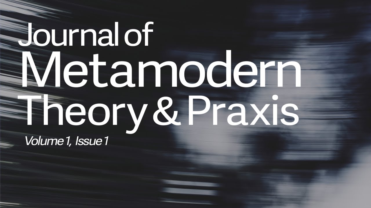 Metamodern Theory & Praxis: CALL FOR PAPERS - YouTube