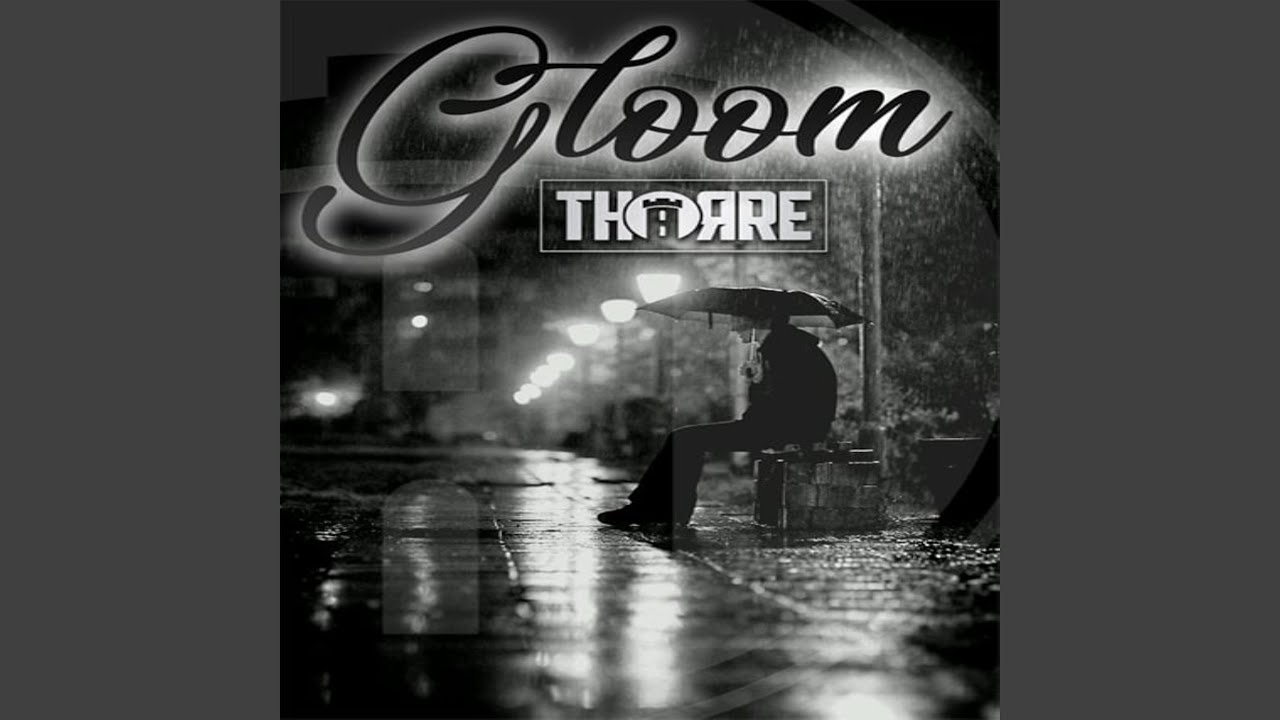 Gloom - YouTube
