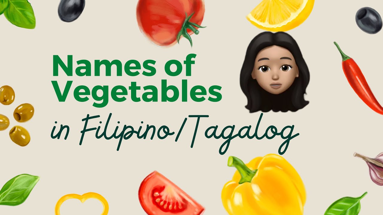 Learn Different Names of Vegetables in Filipino/Tagalog | Learn ...