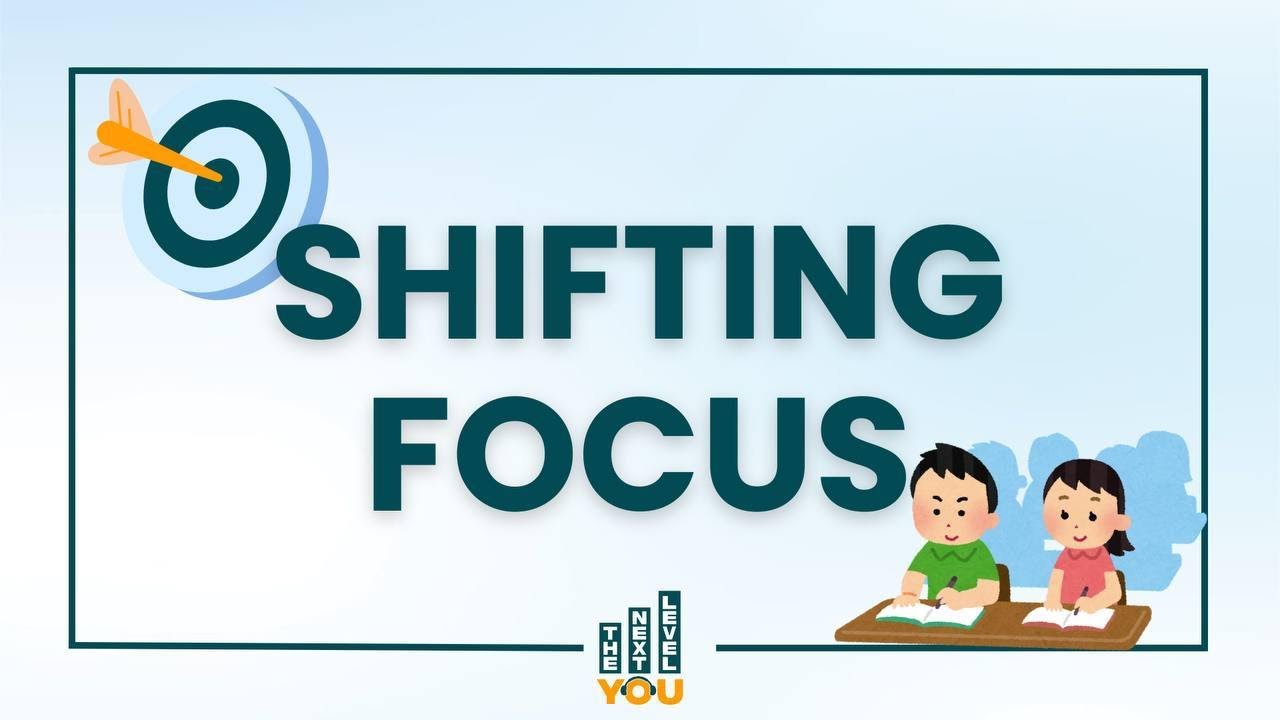 Shifting Focus | The Next Level You | September 04, 2024 - YouTube
