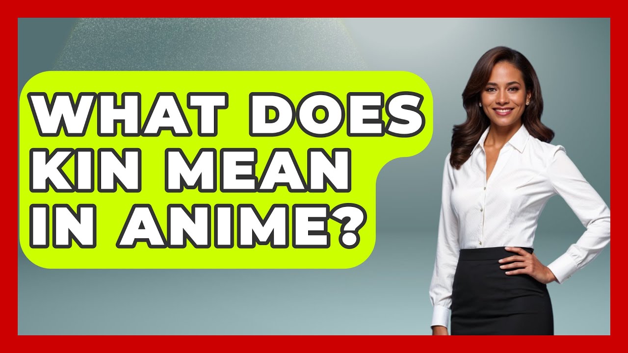 What Does Kin Mean In Anime? - Japan Past and Present - YouTube