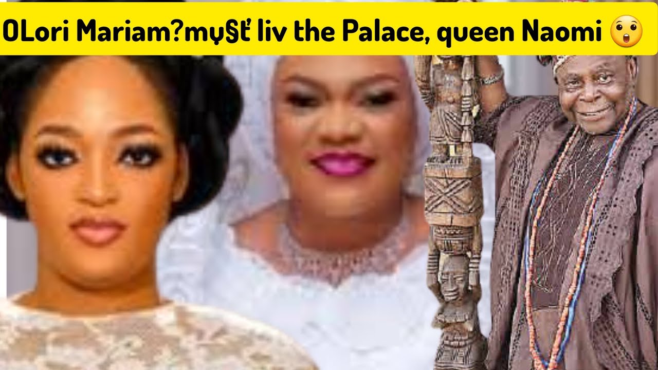 QUEEN NAOMI 😲 AS OLORI MARIAM G0T HERSELF IN A H0Ť SOUP,SET²liv the ...