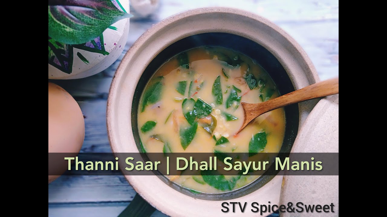 Thanni Saar | Dhall Sayur Manis - YouTube