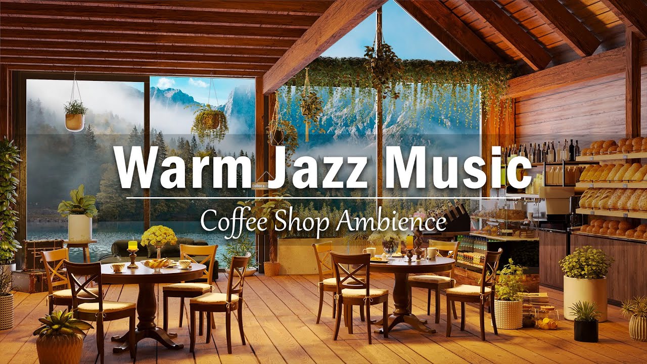 Cozy Coffee Shop Ambience & Smooth Jazz Instrumental Music ☕ Jazz ...