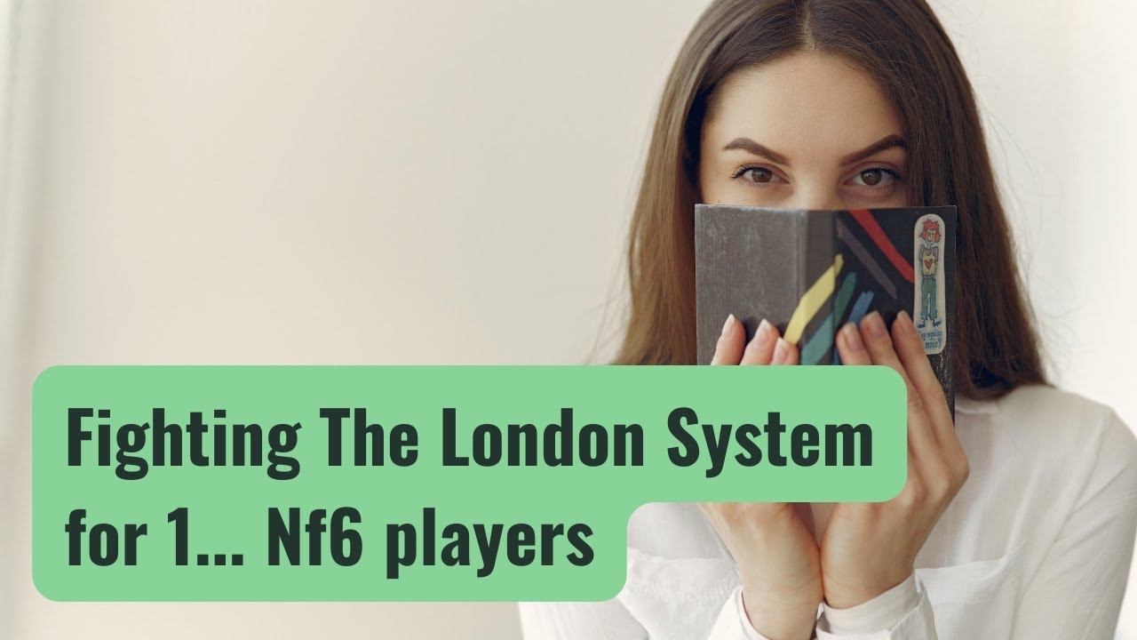 Fighting The London for Nf6 players (1 ...Nf6) - YouTube