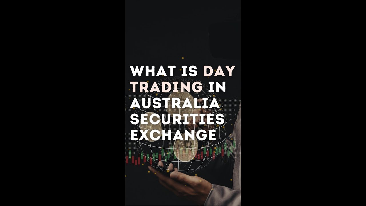 What is Day Trading in Australia ASX Market - YouTube