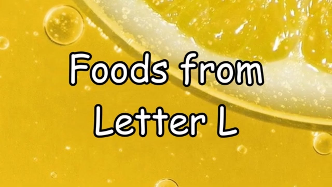 L Letter Foods - YouTube