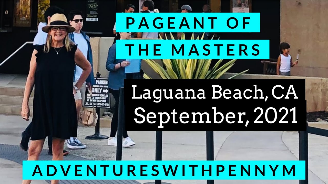 Pageant of the Masters, Laguna Beach, CA - September, 2021 - YouTube