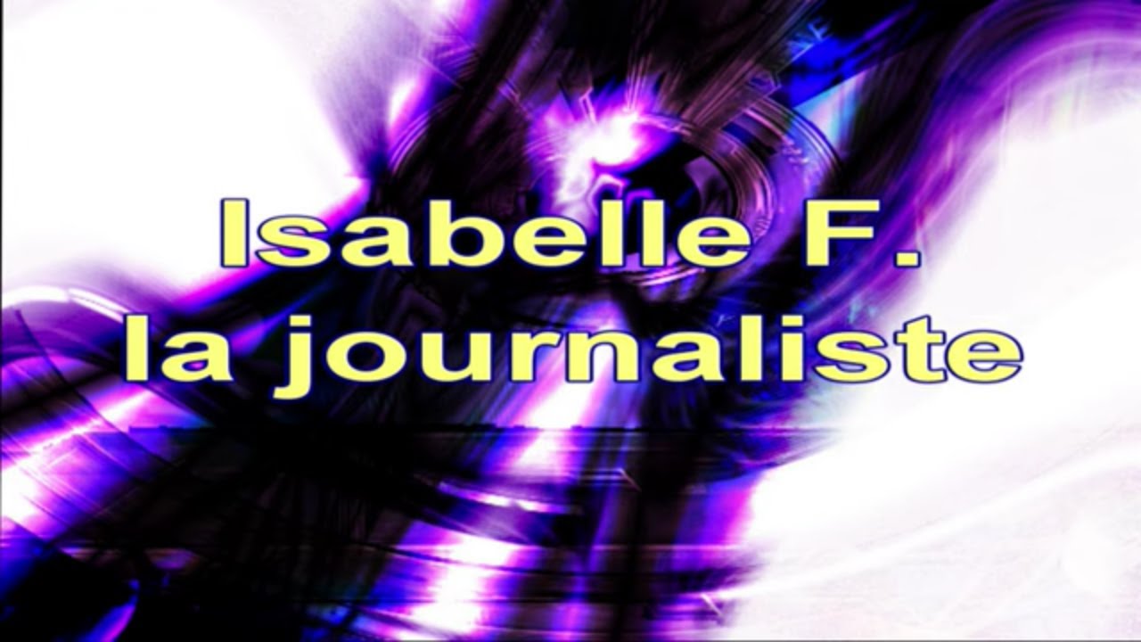 ⚜ tirage #36 La journaliste Isabelle F. - YouTube
