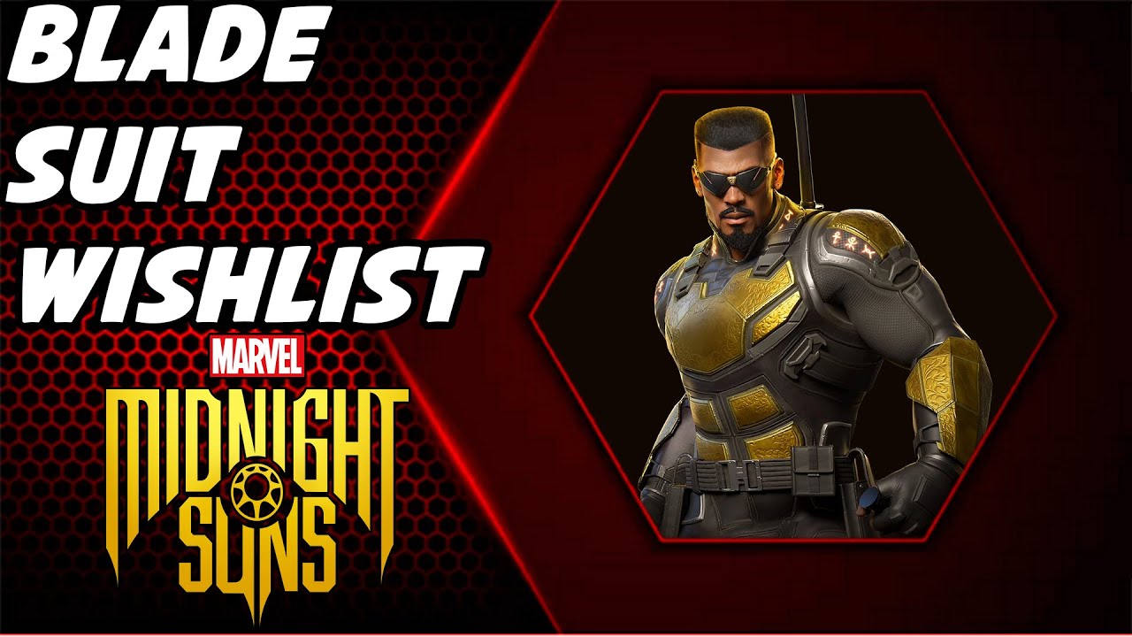 Blade Suit Wishlist: Marvel's Midnight Suns - YouTube