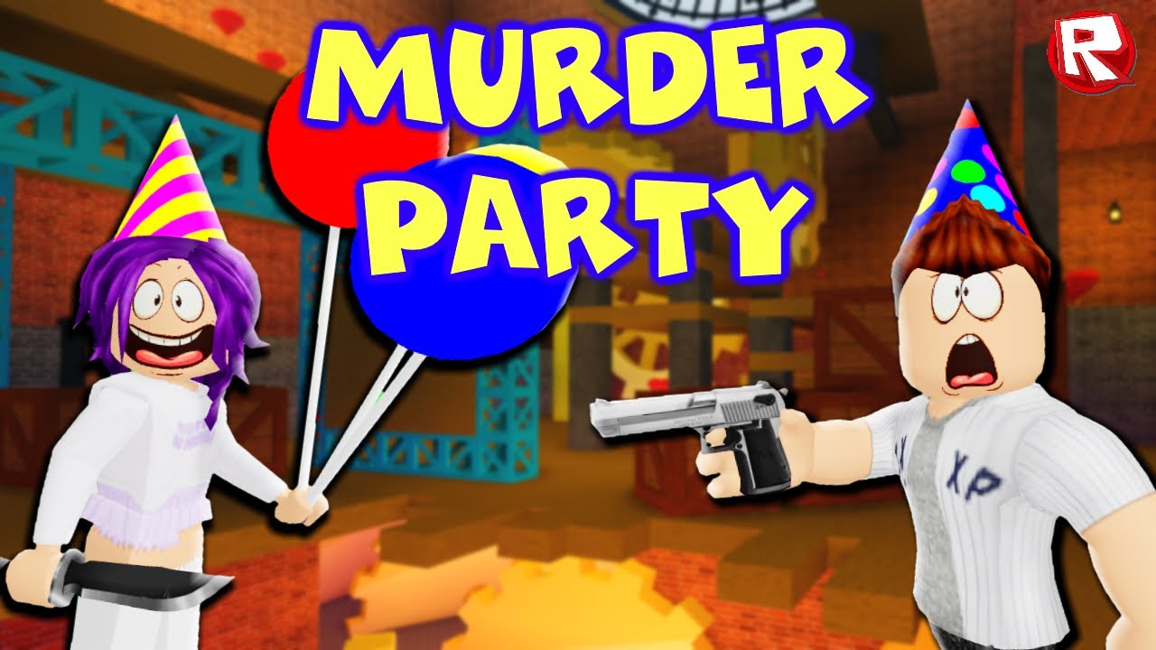 УБОЙНАЯ ВЕЧЕРИНКА в роблокс 🎉 Murder Party roblox - YouTube