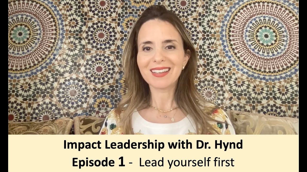 Impact Leadership with Dr. Hynd- Episode 1 - Lead yourself - YouTube