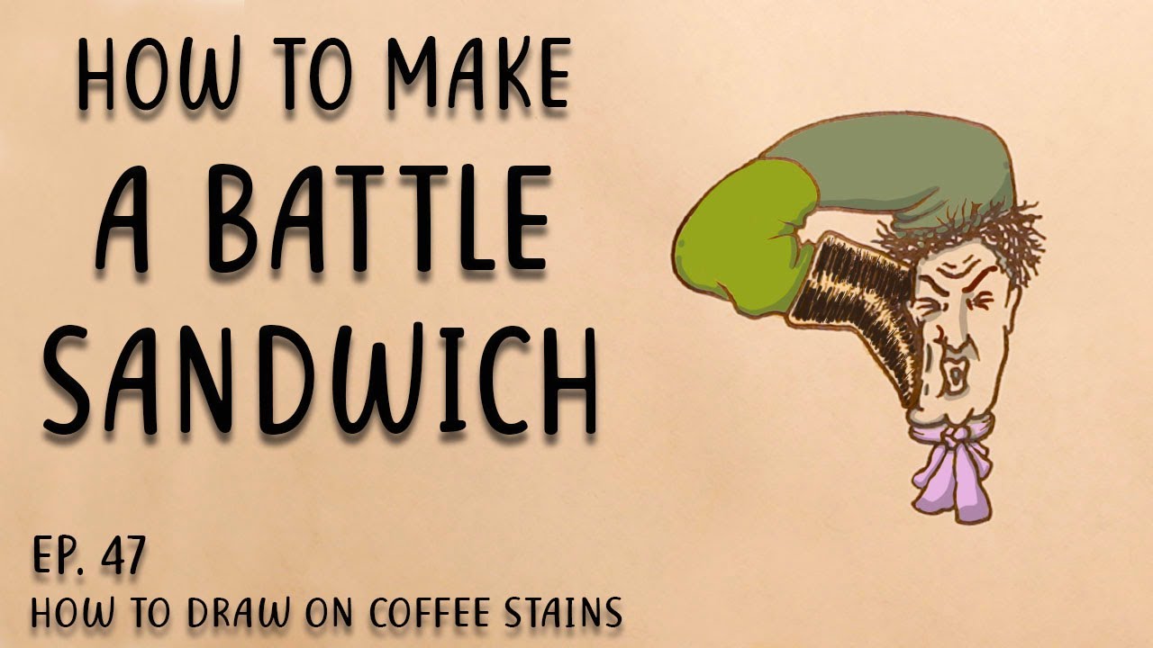 How to Make a BATTLE SANDWICH || How to Draw on Coffee Stains - YouTube