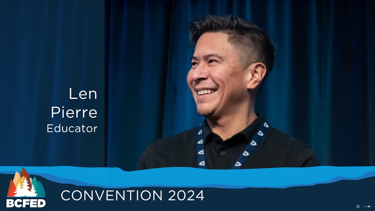 Len Pierre BCFED 2024 Convention - YouTube