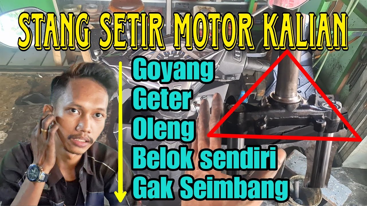 SETIR MOTOR GOYANG SETIR Getar Setir Oleng - YouTube