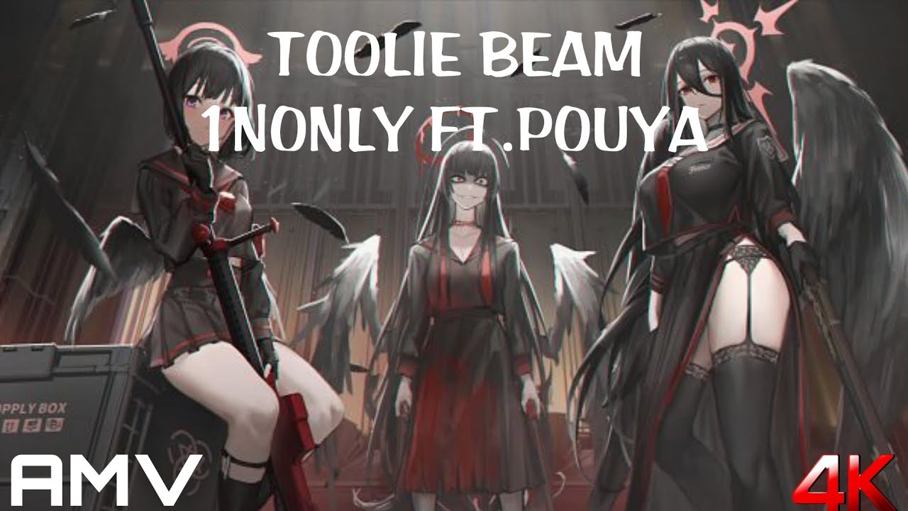 BLUE ARCHIVE 「AMV」- TOOLIE BEAM, 1NONLY FT. POUYA - YouTube