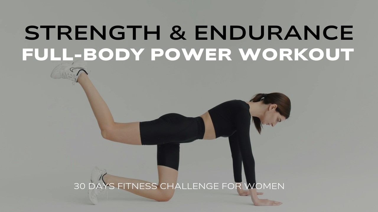 "Day 22: Full-Body Power Workout | Strength & Endurance | 30-Day Women ...