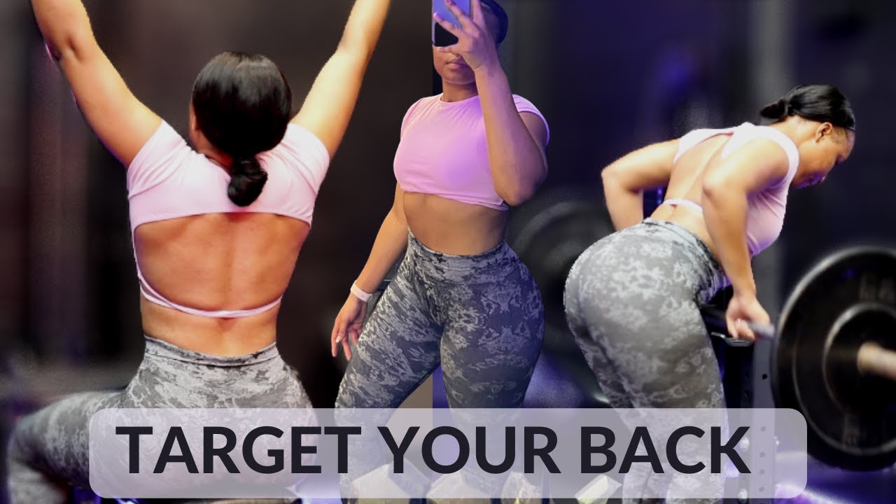 BUILD A SEXY STRONG BACK FOR AN HOURGLASS FIGURE | TARGET BACK FAT ...