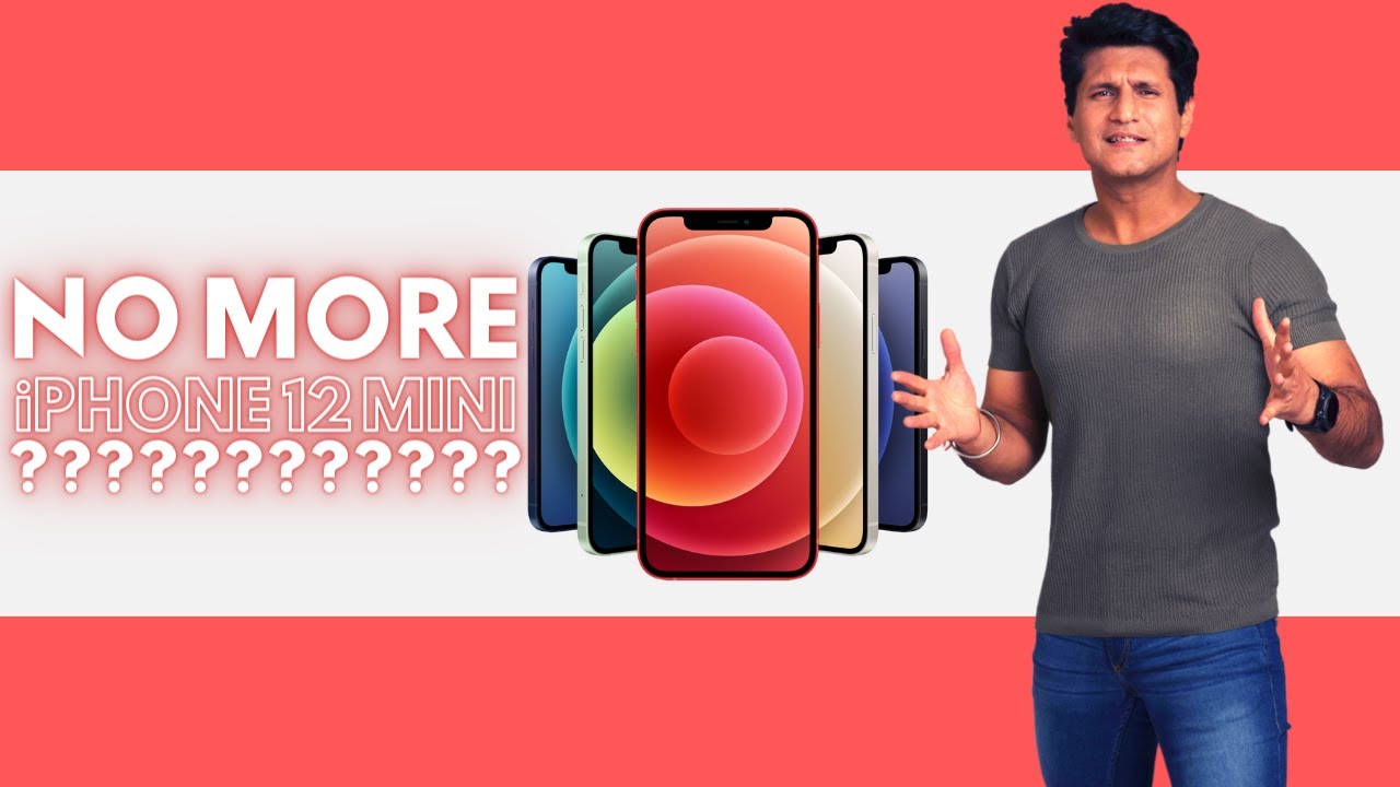 iPhone 12 Mini to be discontinued? The end of Small Phones forever ...