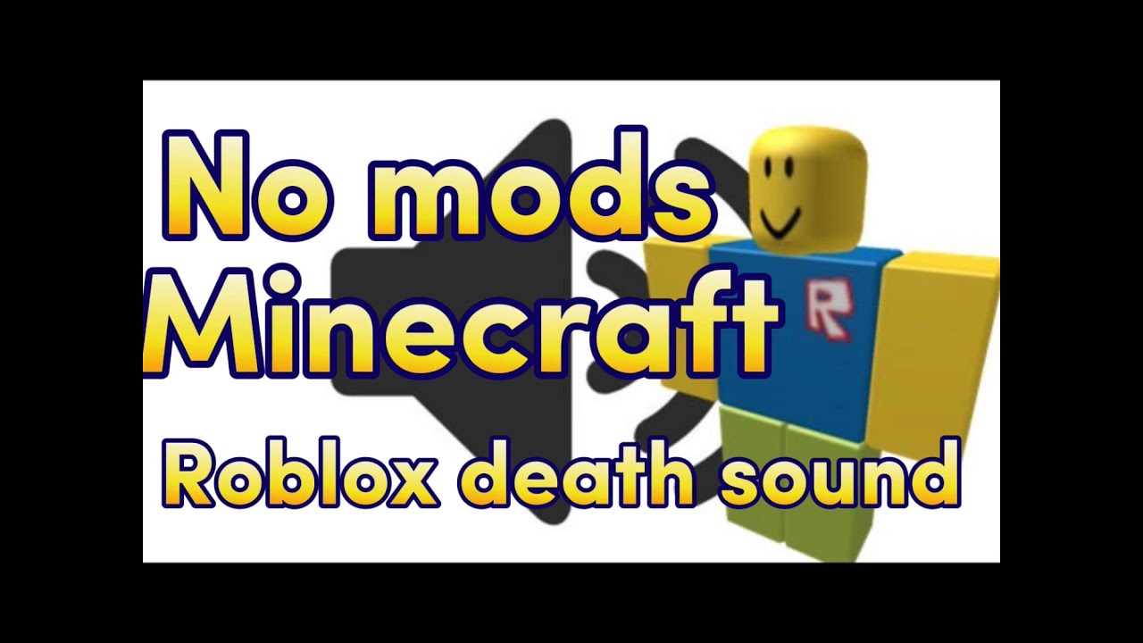How to get roblox/minecraft death sound in minecraft NO MODS, all ...