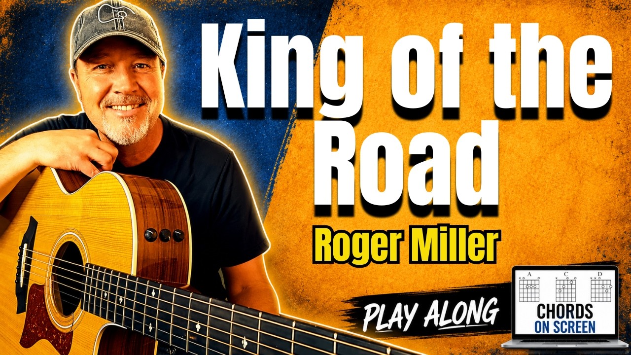 King of the Road - Roger Miller | Full Acoustic Play-Along (PRACTICE ...