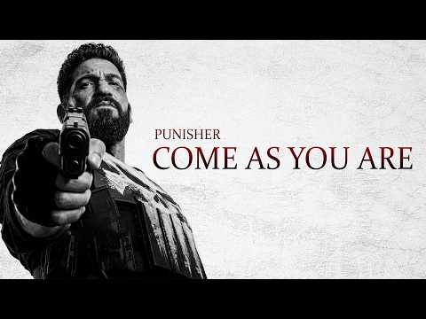 The Punisher || Come As You Are