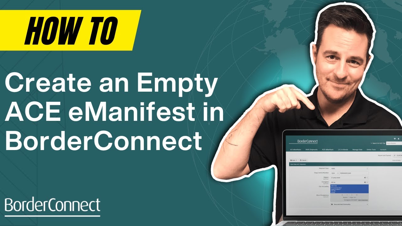 How to Create an Empty ACE eManifest in BorderConnect - YouTube