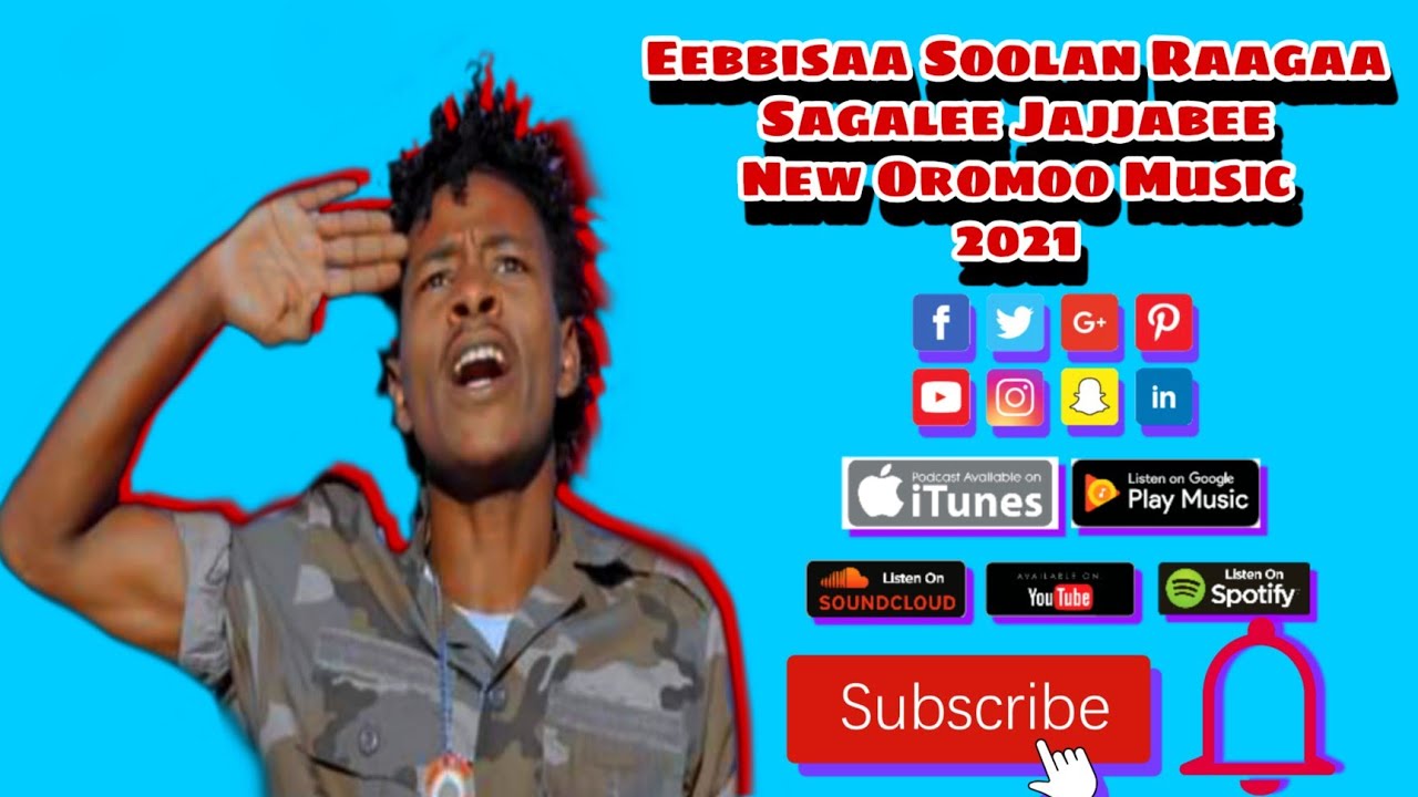 Eebbisaa Soolan Raagaa Sagalee Jajjabee New oromoo Music 2021 Official ...